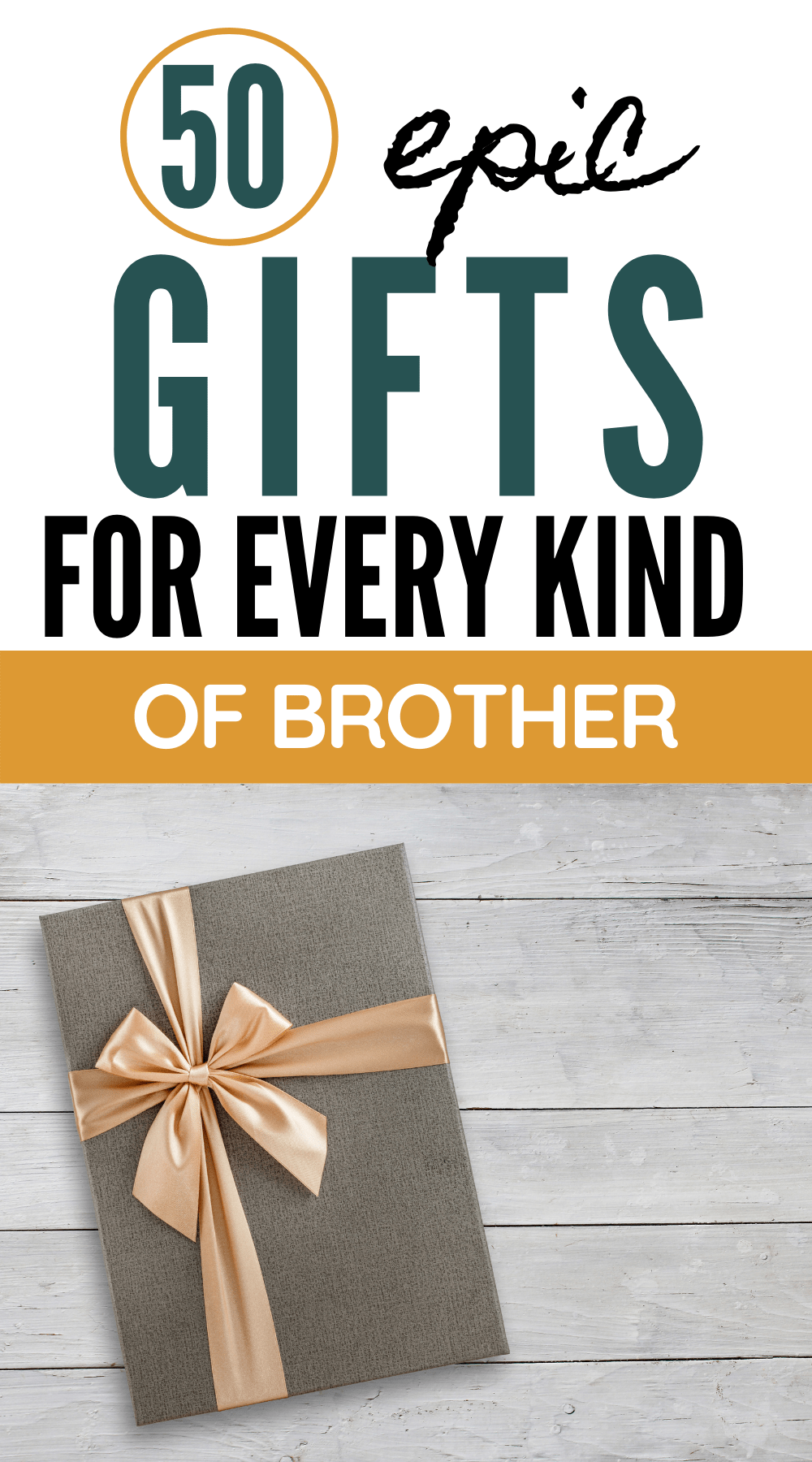 50 best gifts for brothers | Epic gift guide for every type of brother