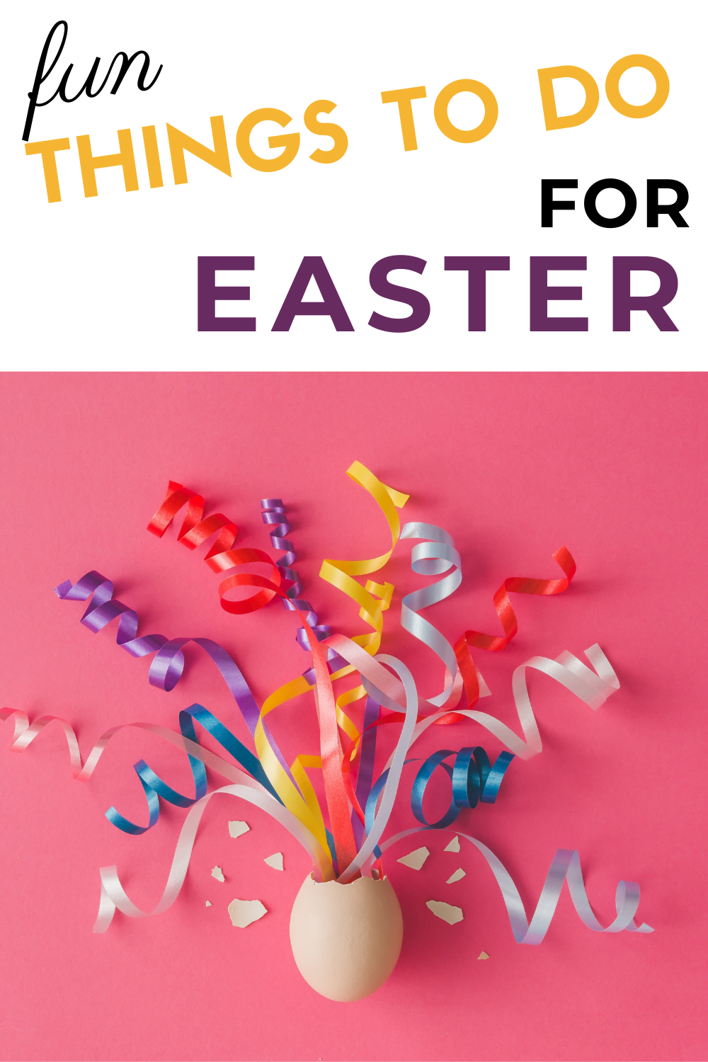 12 Fun Things To Do On Easter - Games, Activities, and Traditions