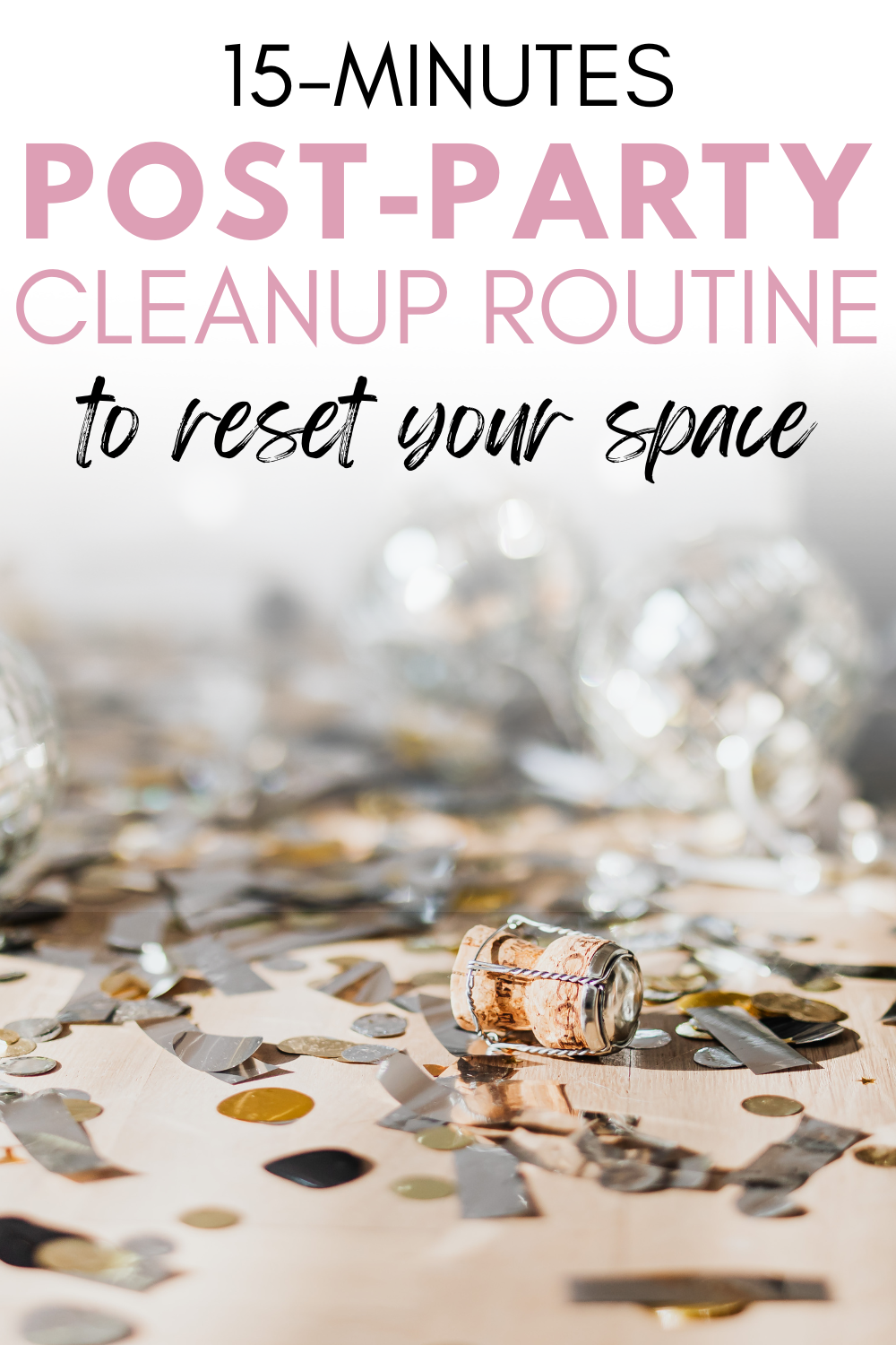The 15-Minute Post-Party Cleanup Routine That Won’t Ruin Your Night